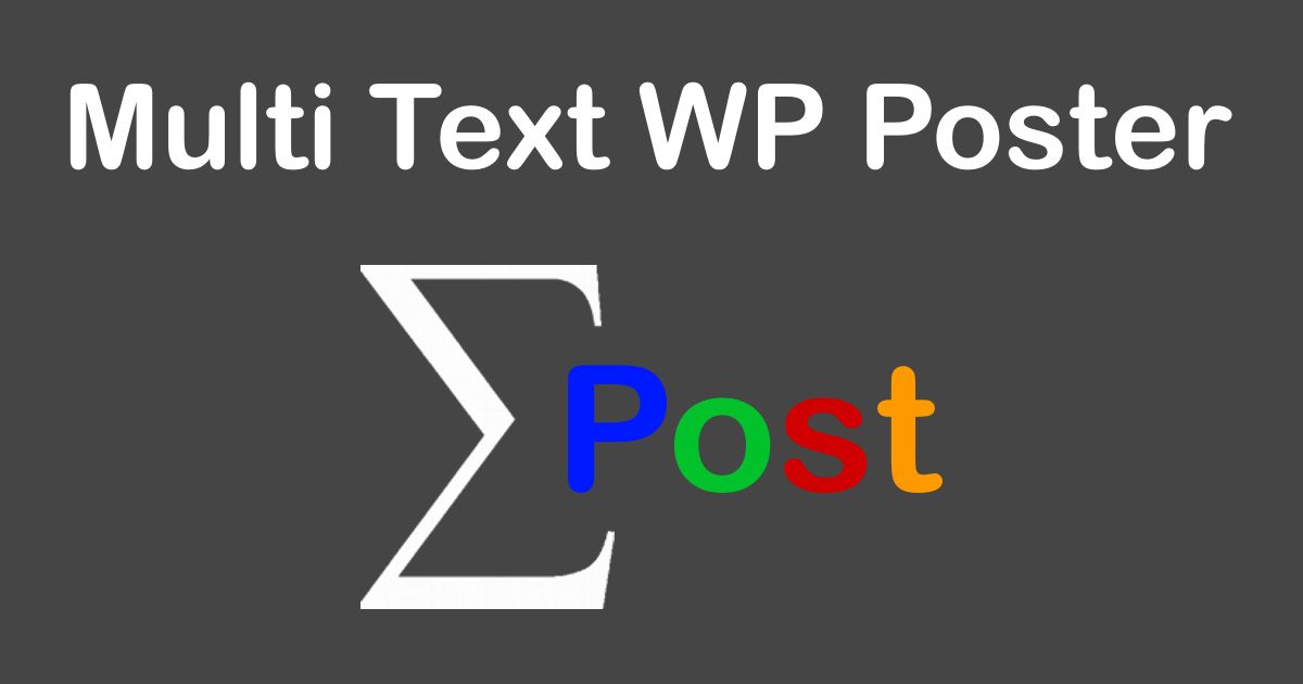 Multi Text WP Poster - WordPress Automation and Blog Poster